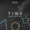 Time Textures Expanded - Sonuscore